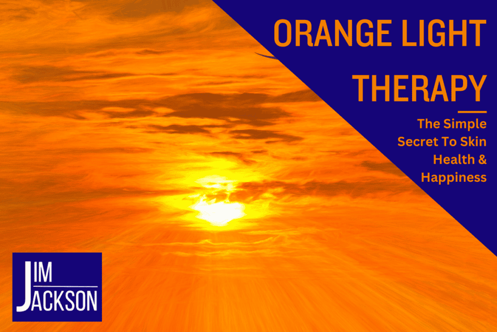 Orange Light Therapy: The Simple Secret To Skin Health & Happiness